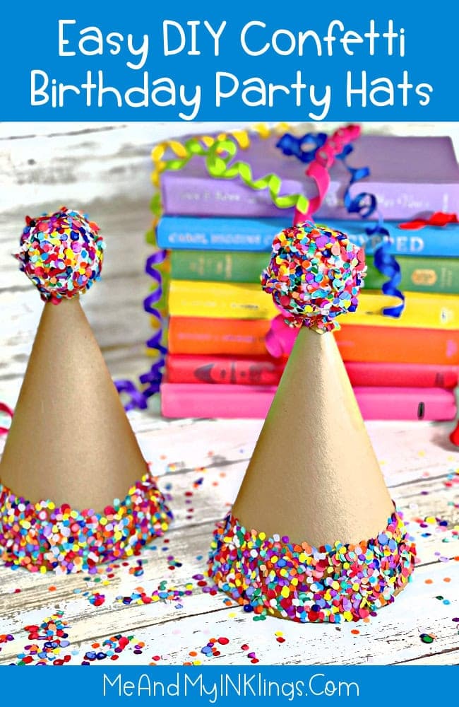 DIY Confetti Birthday Party Hats for Fun and Kids - Laura Kelly's Inklings