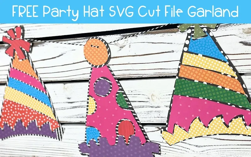 Free Birthday Hat SVG Cut File - Laura Kelly's Inklings